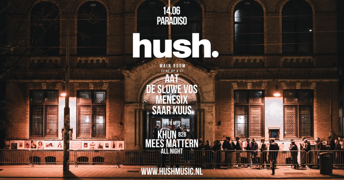 Hush. | Paradiso